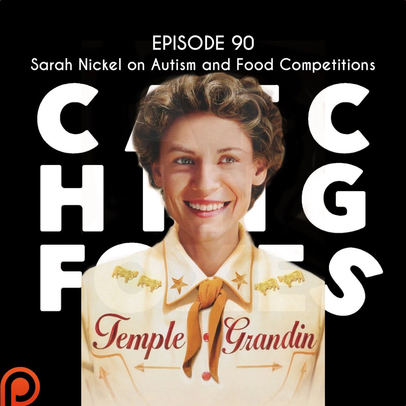 Catching Foxes Episode 90: Sarah Nickel on Autism and Food Competitions